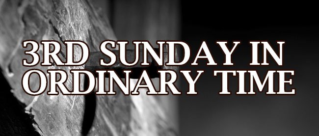 3rd Sunday in Ordinary Time – Liturgical Bible Study